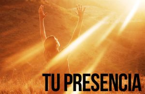 Tu presencia | Devocional Diario.com